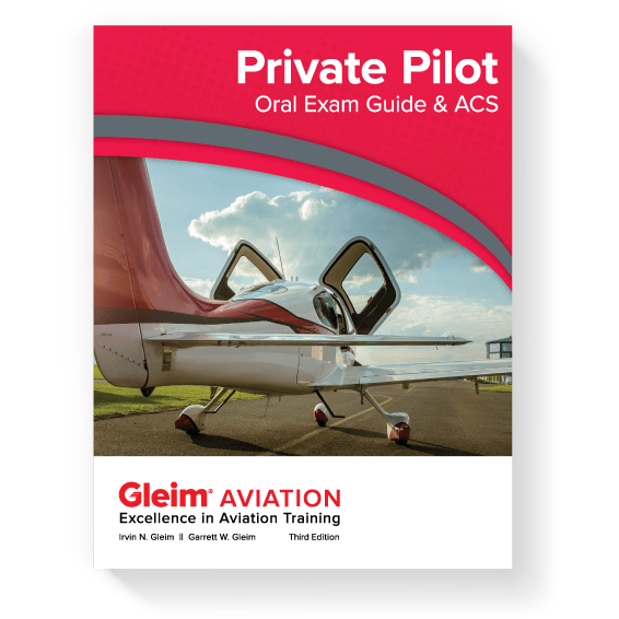 Gleim Private Pilot Oral Exam Guide - 2024 ACS & 800 Qs