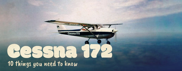 Cessna 172: Key Facts About This Beloved Aircraft