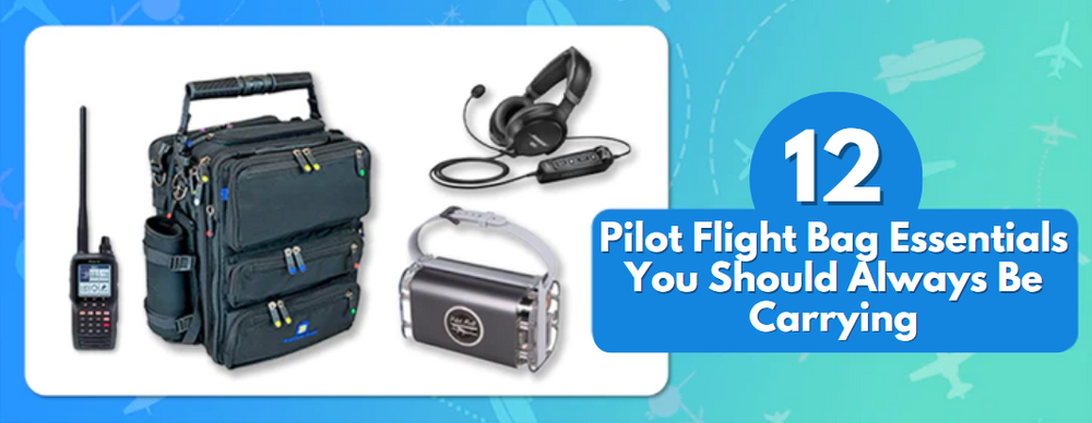 Pilot Flight Bag Essentials for Every Aviator's Journey