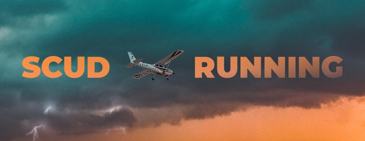Scud Running: Understand the Risks of Low-Altitude Flying – PilotMall.com
