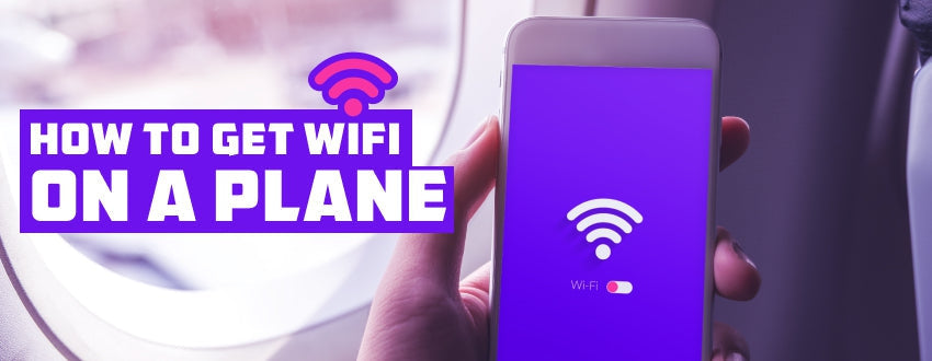 Get Wi-Fi on a Plane: Stay Connected Mid-Flight