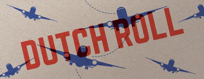 Understanding Dutch Roll: Causes, Effects, and Recovery Tips