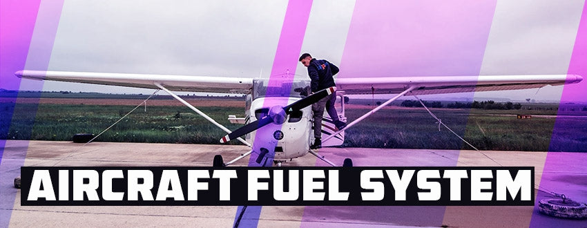 Aircraft Fuel Systems Explained for Pilots and Enthusiasts – PilotMall.com