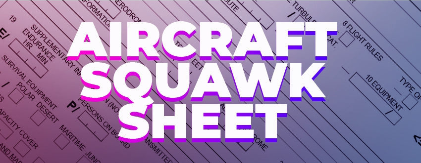 Aircraft Squawk Sheet: Essential Tool for Pilots and Mechanics ...