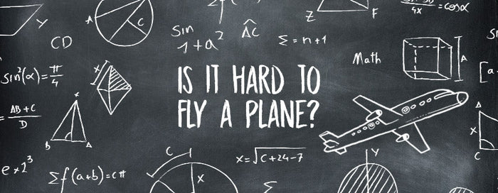 How Hard Is It to Fly a Plane? Find Out Now