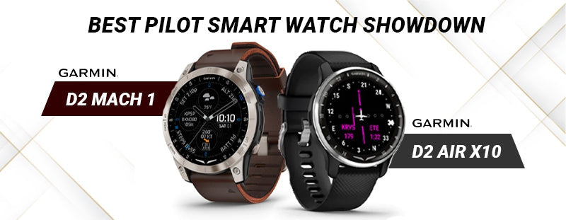 Garmin Pilot Watches: D2 Air X10 vs D2 Mach 1 Comparison – PilotMall.com