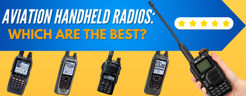 Aviation Handheld Radios: Which Are The Best?