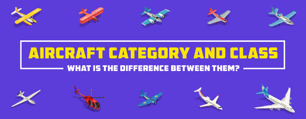 Understand Aircraft Category and Class for Pilots