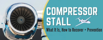 Compressor Stalls: Causes, Recovery, and Prevention Tips