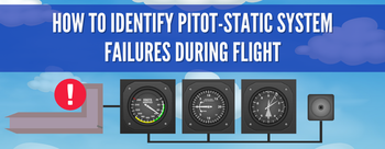 Identify Pitot-Static Failures for Safer Flights