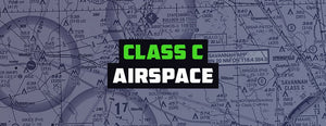 Class C Airspace: Navigate with Confidence and Safety