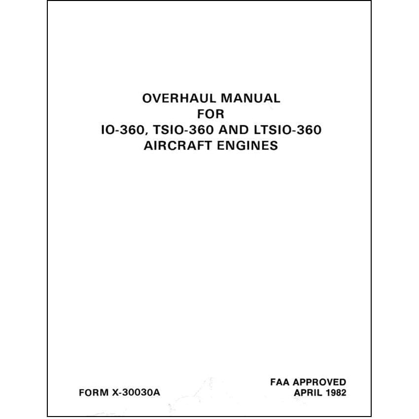 Continental IO-360,TSIO-360,LTSIO-360 Overhaul Manual (X-30030A)