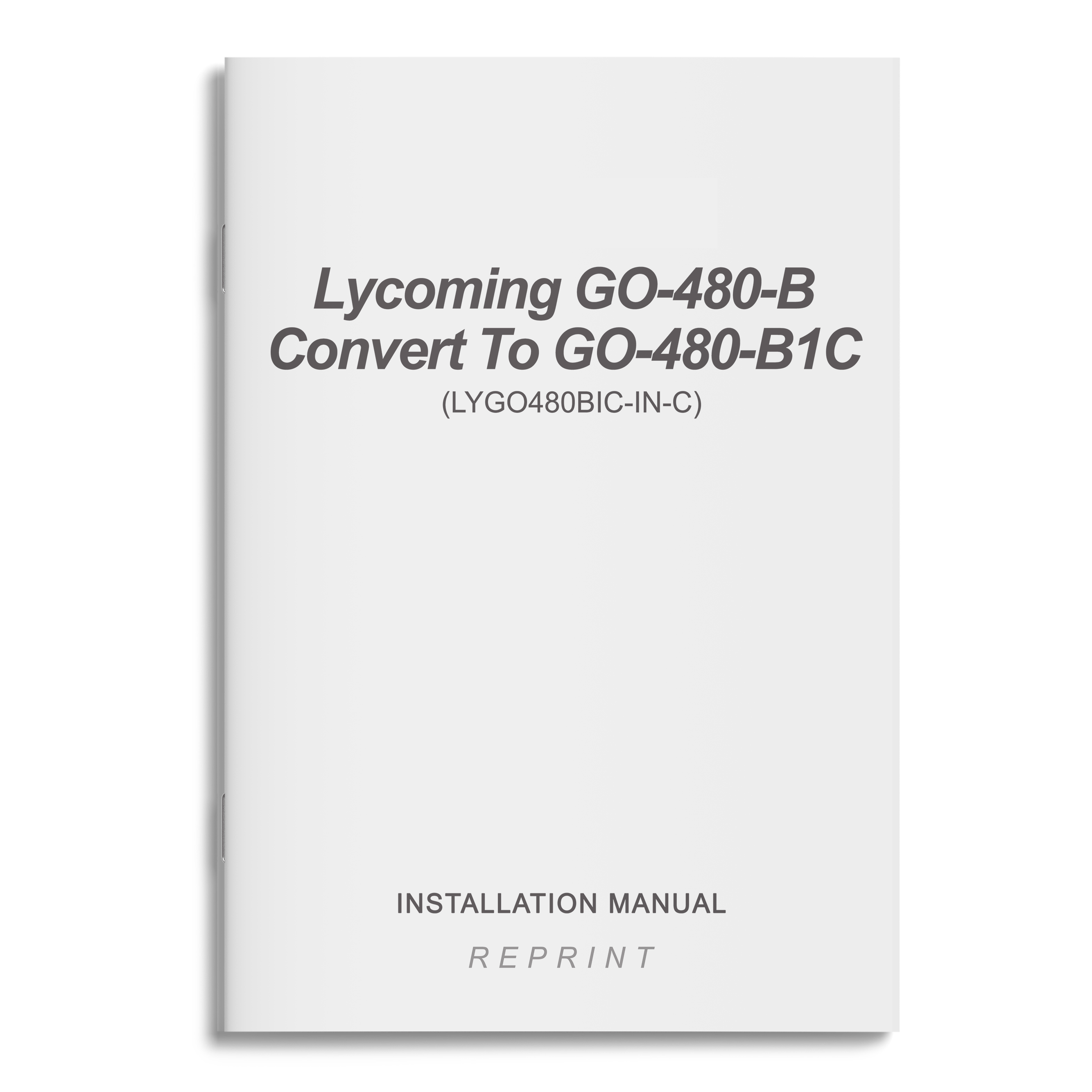 Lycoming GO-480 Manual | B1C Engine Conversion Guide – PilotMall.com