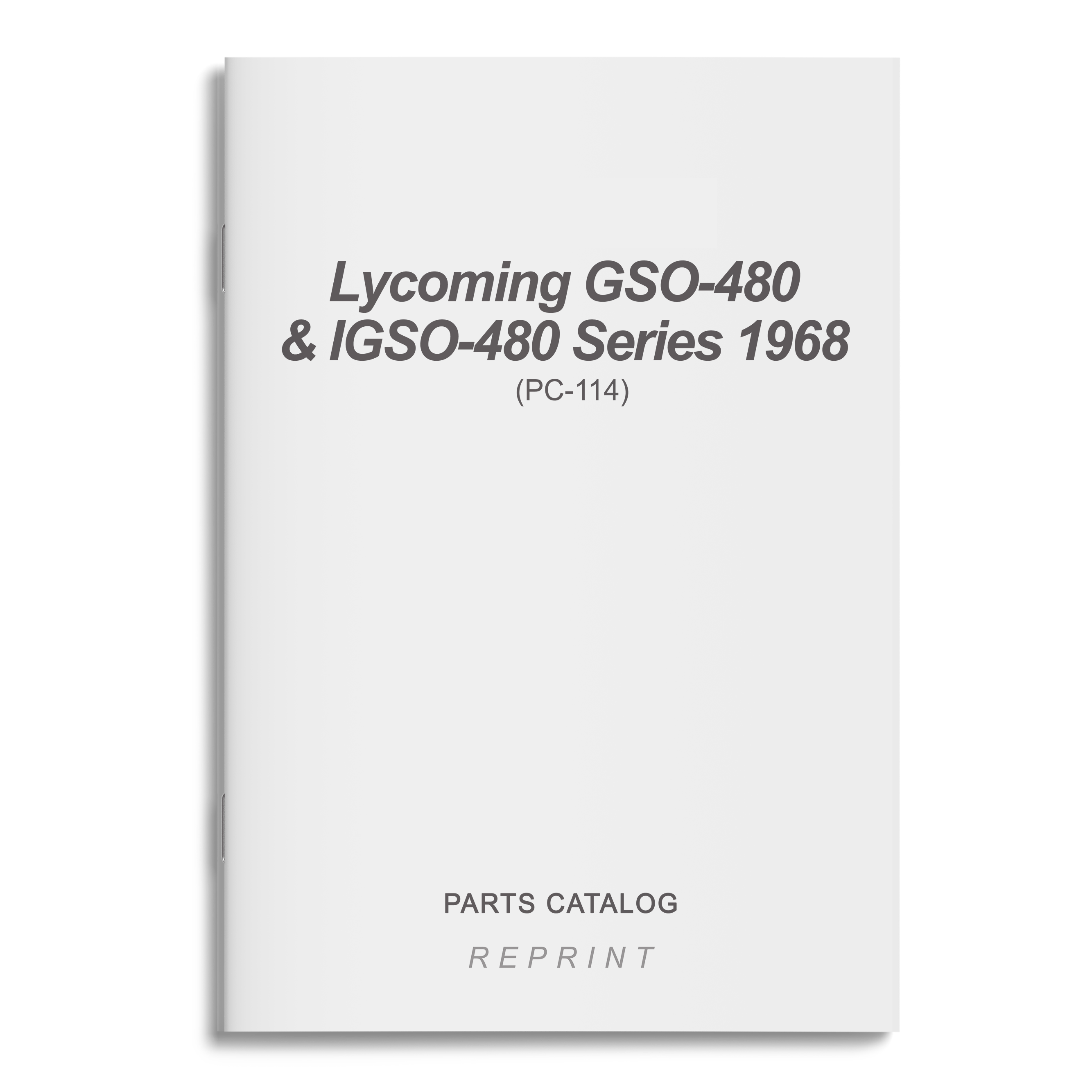 Lycoming GSO-480/IGSO-480 1968 Parts Catalog | Essco Reprint ...