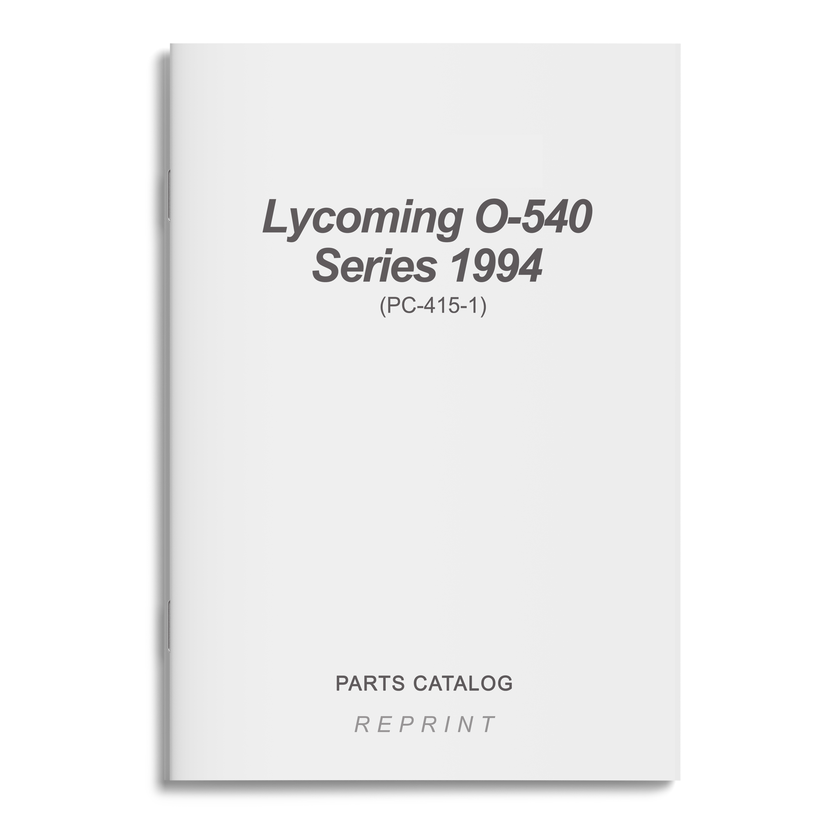 Lycoming O-540 Series 1994 Parts Catalog PC-415-1 (PC-415-1)