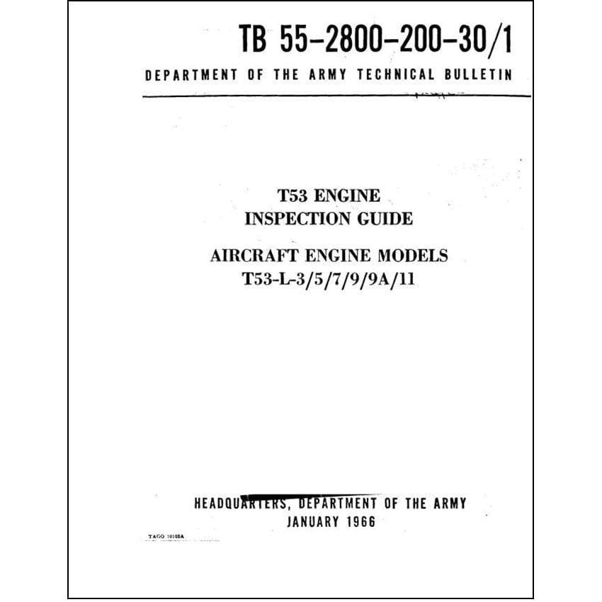 Lycoming T53-L-3-5-7-9 -9A-11 Engine Inspection Guide (55-2800-200-30-