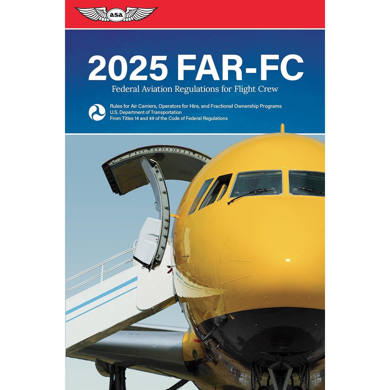 ASA 2025 FAR-FC Flight Crew Regs Book | Quick Guide