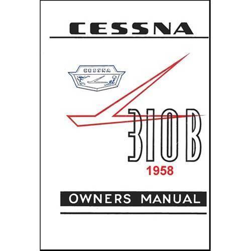 Cessna 310B Owner's Manual | Digitally Enhanced Reprint