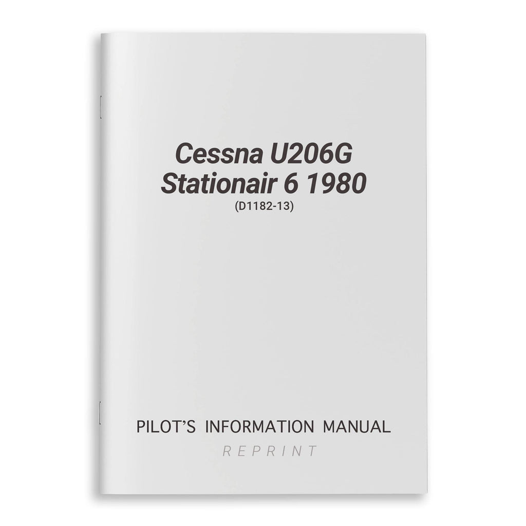 Cessna U206G Stationair 6 1980 Pilot's Information Manual (D1182-13)
