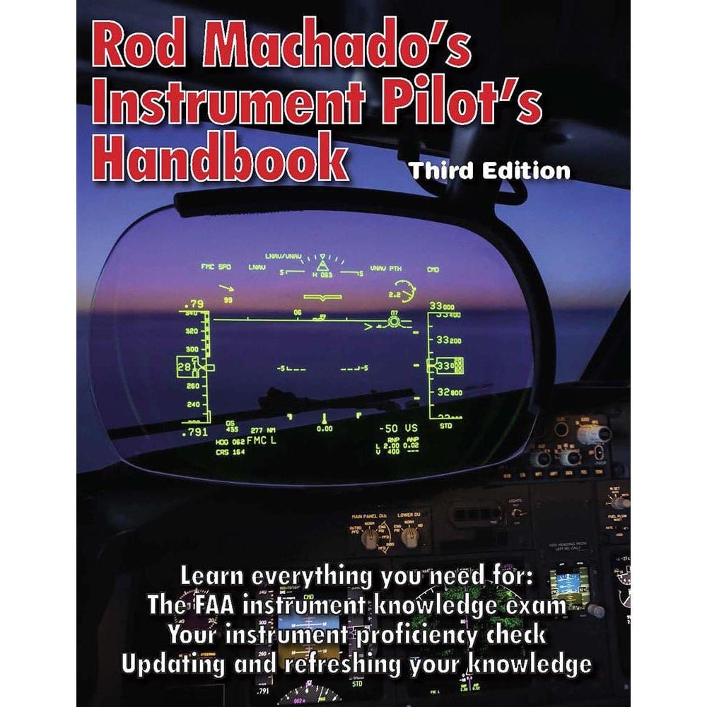 Instrument Pilot Handbook by Rod Machado | Ace IFR Rating