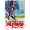 Aviation Safety Book – Thrilling Pilot Stories | Flying Mag